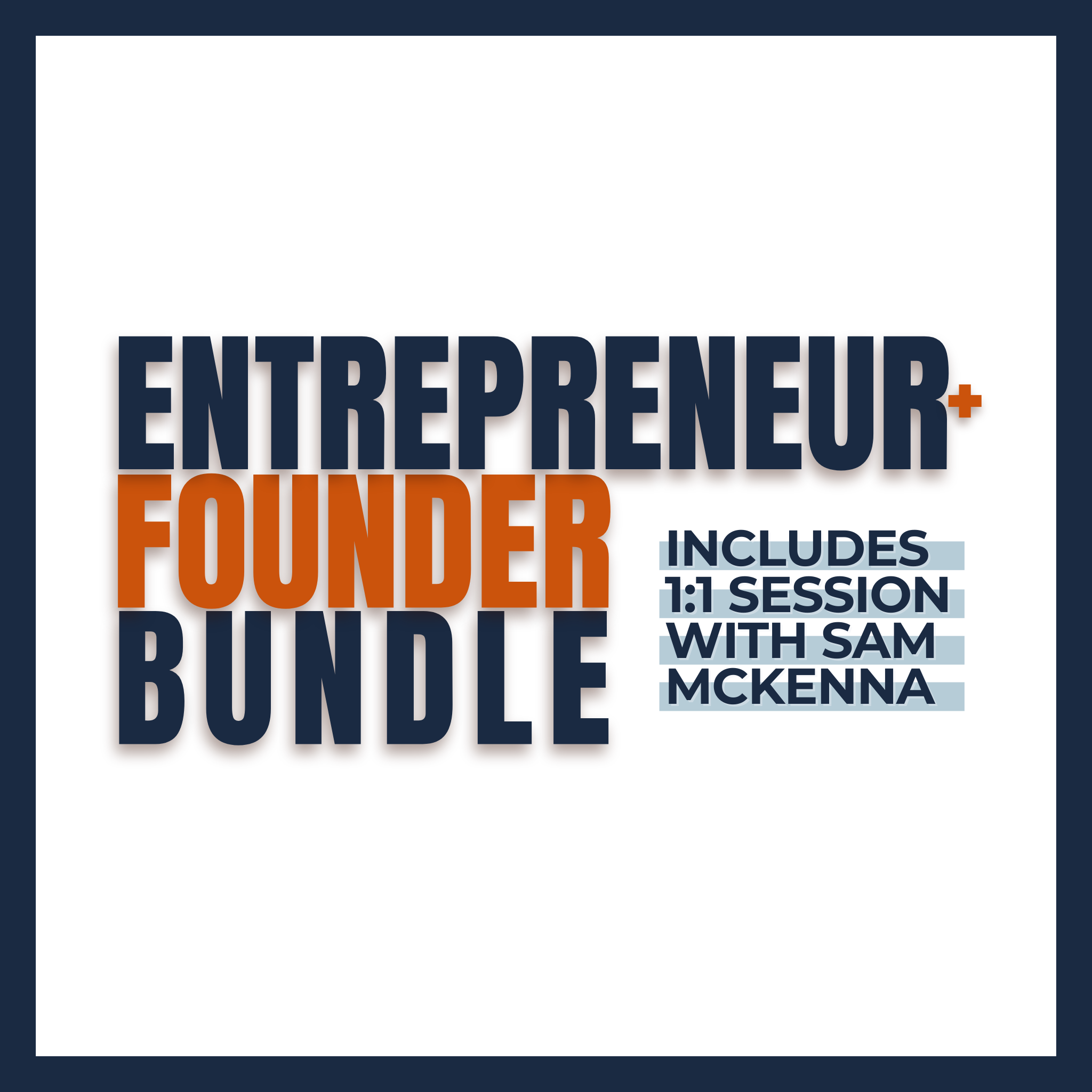 Entrepreneur + Founder Bundle – #samsales